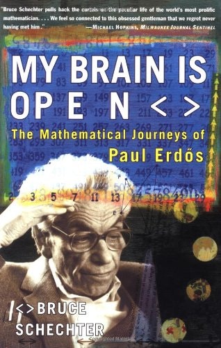 My Brain is Open: The Mathematical Journeys of Paul Erdos: Paul Erdõs ...