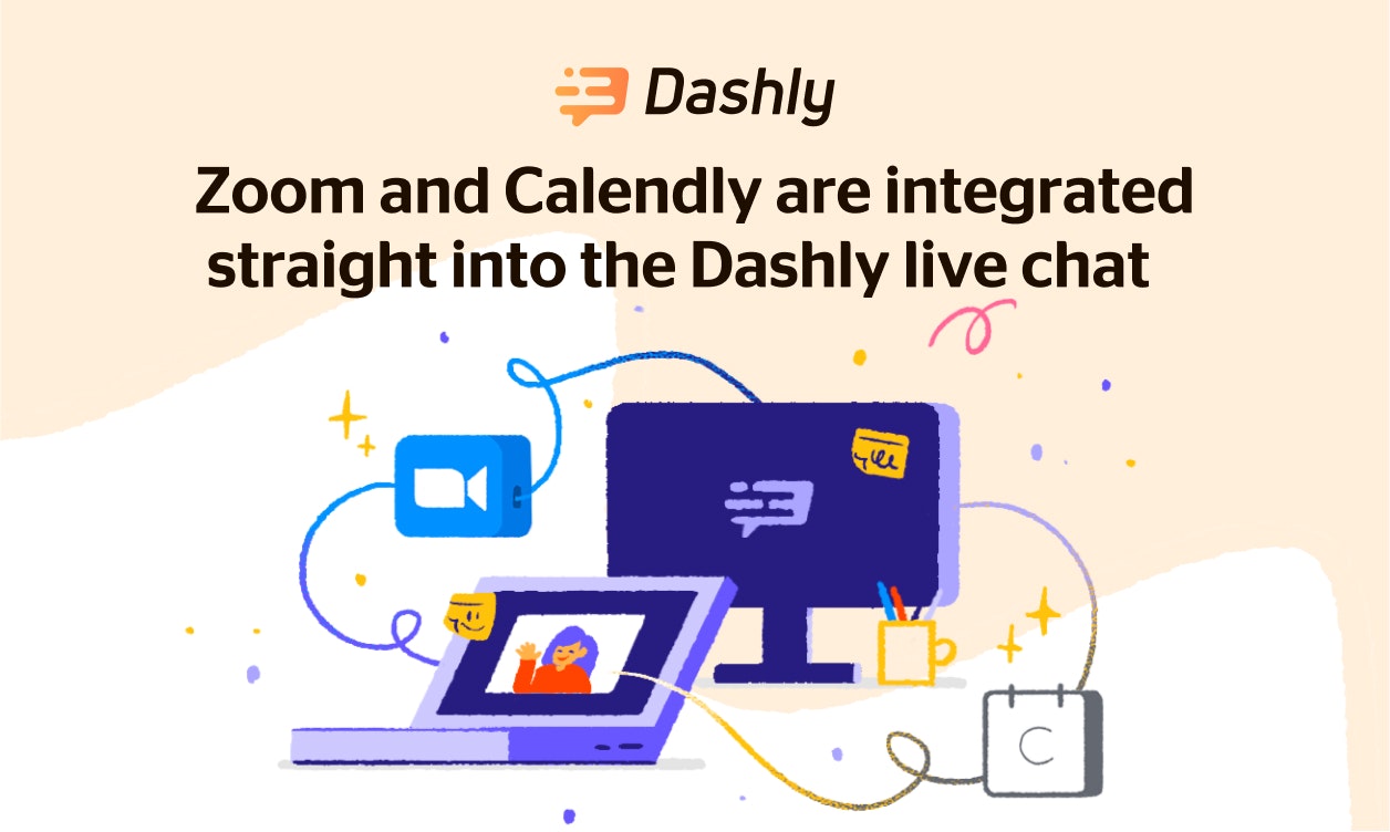 Dashly live chat with Calendly and Zoom : p/dashly | Product Hunt