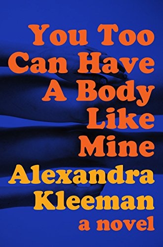 You Too Can Have A Body Like Mine: Hilarious and poignant reflection on ...