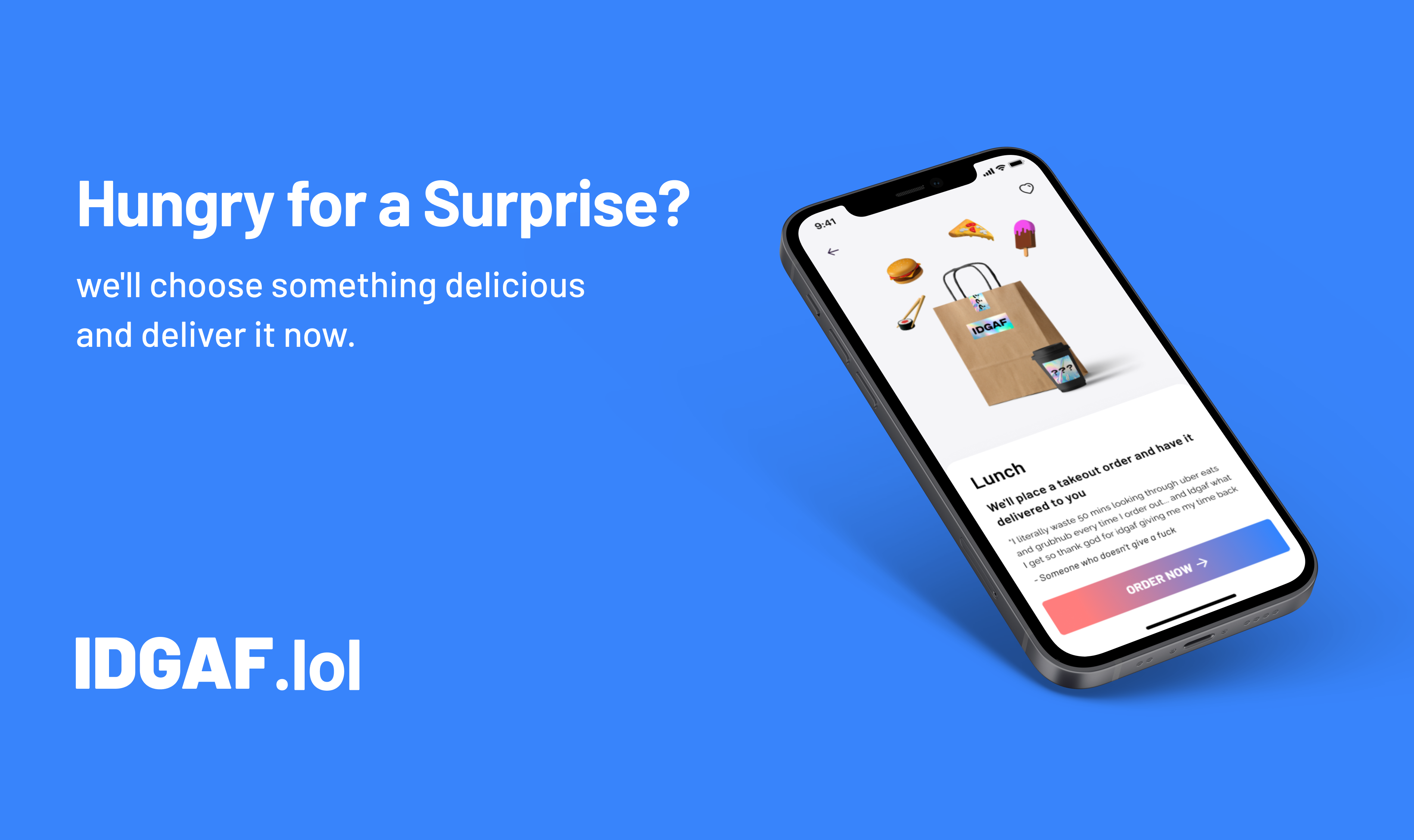 IDGAF: The most stupidly easy way to order food | Product Hunt