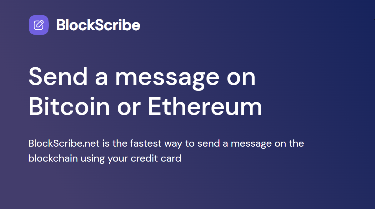 BlockScribe: Leave your mark on the Bitcoin or Ethereum blockchain | Product Hunt