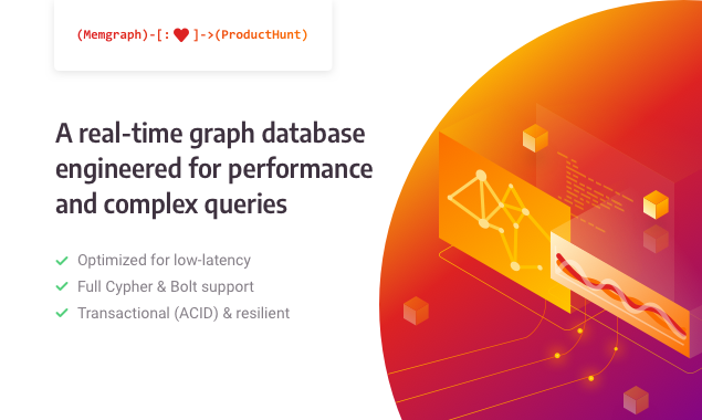 Memgraph 1.0: A high-performance, in-memory, transactional graph ...