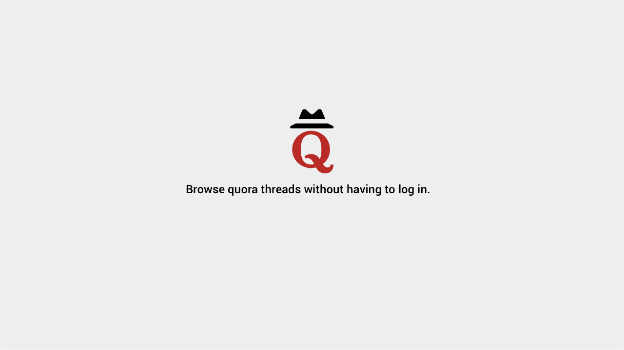 Anonymous Quora Browsing: Browse Quora threads anonymously without ...