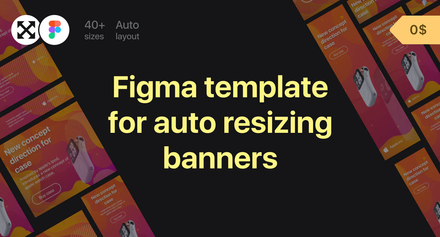 Figma template for auto resizing banners: Create 40+ sizes for your ...