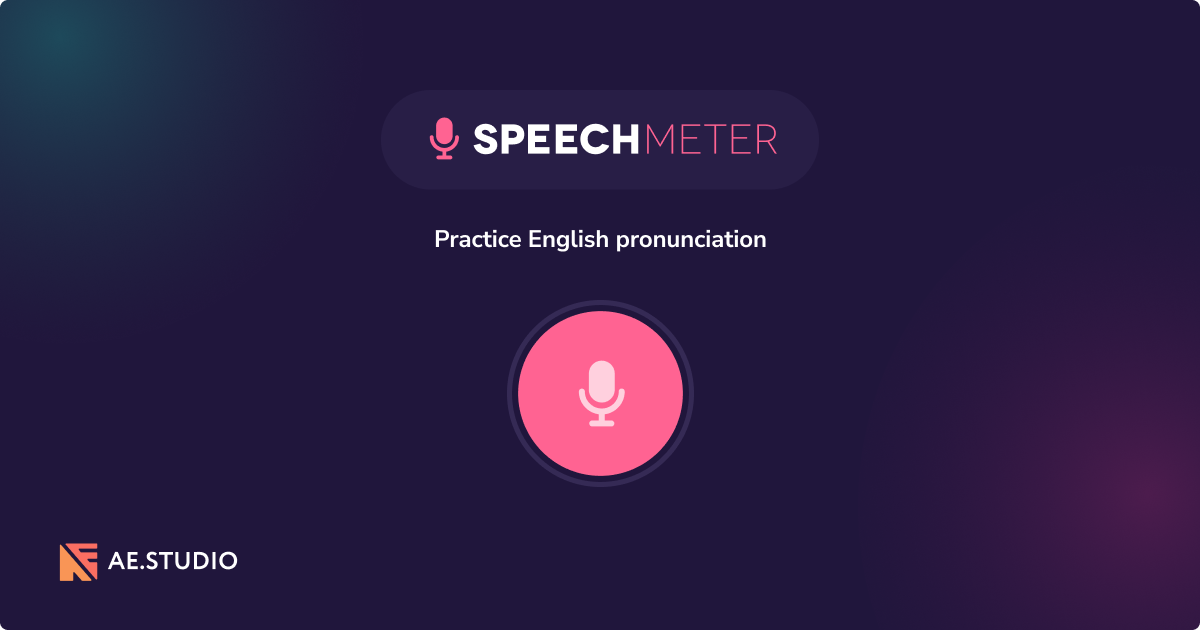 Speech Meter: Analyze your accent and improve your pronunciation ...
