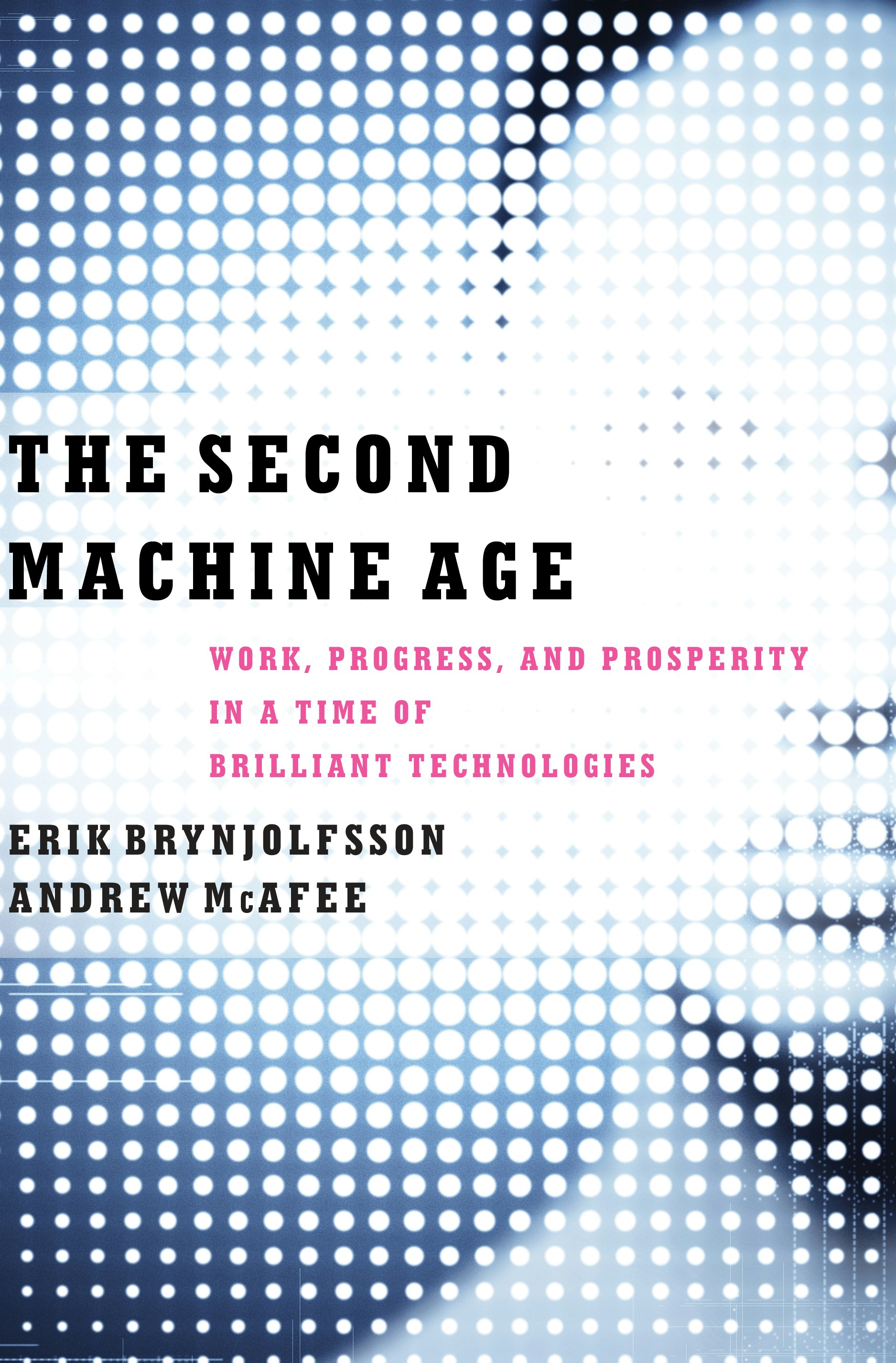The Second Machine Age - Product Information, Latest Updates, and ...