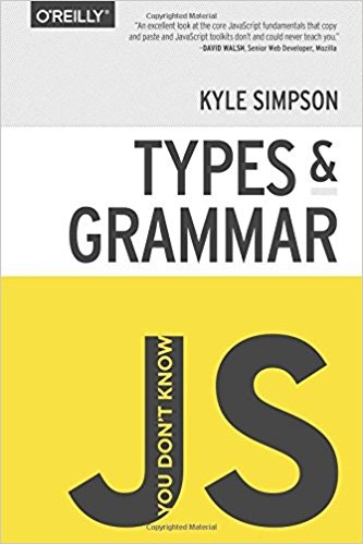 You Don't Know JS: Types & Grammar - Product Information, Latest ...