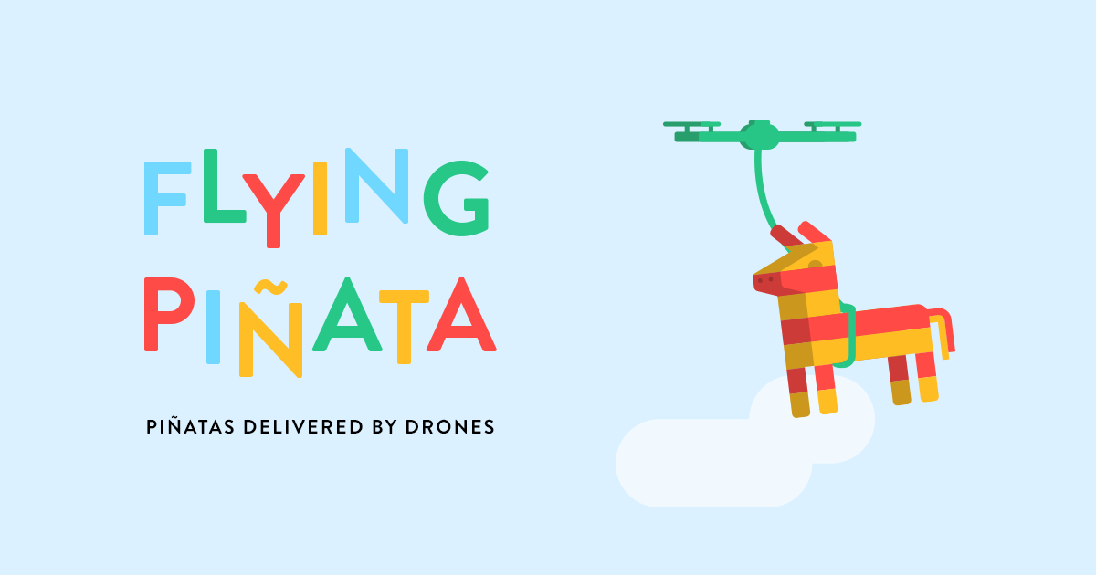 Flying Pinata: Piñatas delivered by drones | Product Hunt