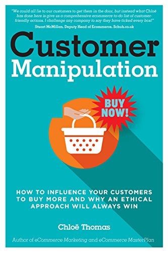 Customer Manipulation: How to Influence your Customers to Buy More ...
